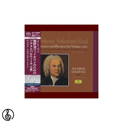 Henryk Szeryng Johann Sebastian Bach Sonatas And Partitas For Violin