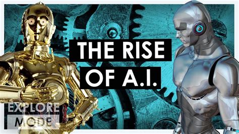Artificial Intelligence Explained The Rise Of Ai Explore Mode