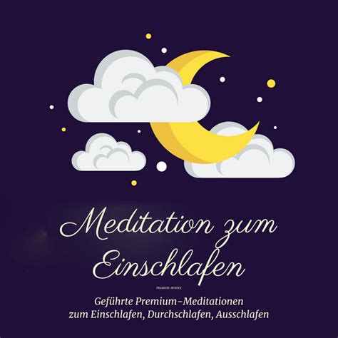 Meditation zum Einschlafen Geführte Premium Meditationen zum