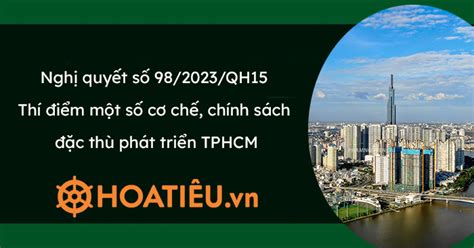 Toàn văn Nghị quyết số 98 2023 QH15 về Thí điểm một số cơ chế chính