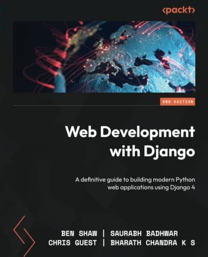web development with django a definitive guide to building modern python web applications using