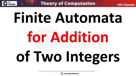 finite automata for addition of two integers of any arbitrary length deepak poonia go