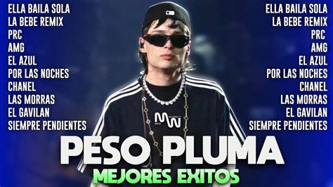 Mix De Peso Pluma Los Mejores Exitos Mix Musica Youtube