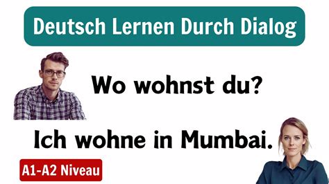 Deutsch Lernen Mit Dialogen A1 Deutsch Lernen Mit Gesprächen