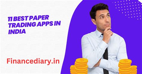 11 BEST PAPER TRADING APPS IN INDIA FOR 2024