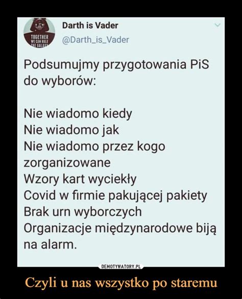 Czyli U Nas Wszystko Po Staremu Demotywatory Pl