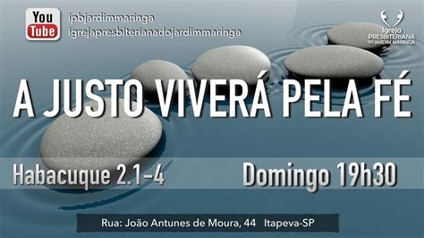 Habacuque 2 1 4 O justo viverá pela fé YouTube