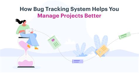 why you need a bug tracking system for effective project management