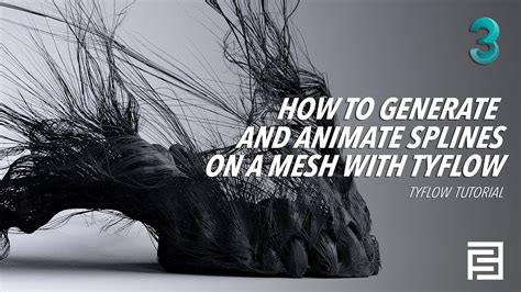 How To Generate And Animate Splines On A Mesh Dsmax X Tyflow Youtube