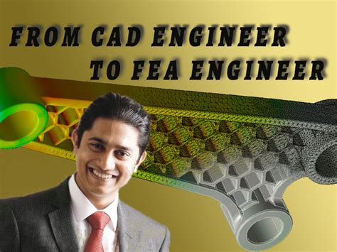 how to become a fea simulation engineer from a cad design engineer cademix institute of technology