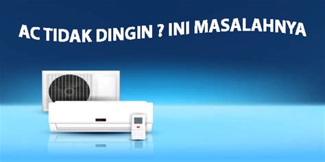 Ac Baru Tidak Dingin Homecare