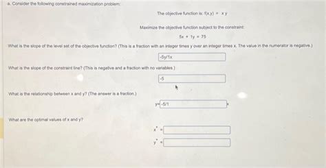 solved a consider the following constrained maximization