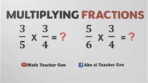 how to multiply fractions mathteachergon youtube