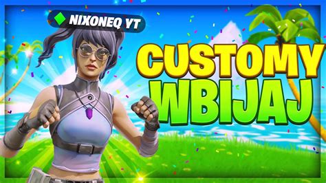 LIVE FORTNITE PL GRY Z WIDZAMI KONKURSYCUSTOMY LATE TOP MODEL CHOWANY