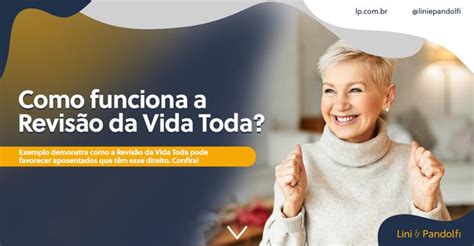 Como funciona a Revisão da Vida Toda Lini Pandolfi