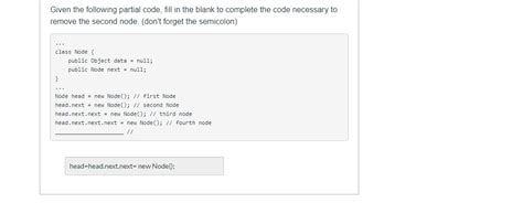 solved given the following partial code fill in the blan
