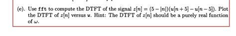e use fft to compute the dtft of the signal
