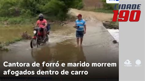 Cantora de forró e marido morrem afogados dentro de carro durante