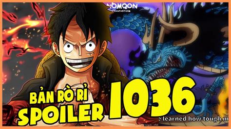 RÒ RỈ Spoiler One Piece Chap 1036 LUFFY KAIDO Momonosuke Lâm