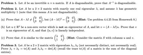 solved problem 1 let a be an invertible n×n matrix if a is