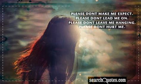 Please Dont Hurt Me Quotes QuotesGram