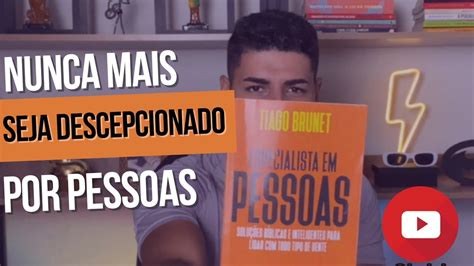 ESPECIALISTA EM PESSOA Guia Para Se Relacionar Bem As Pessoas