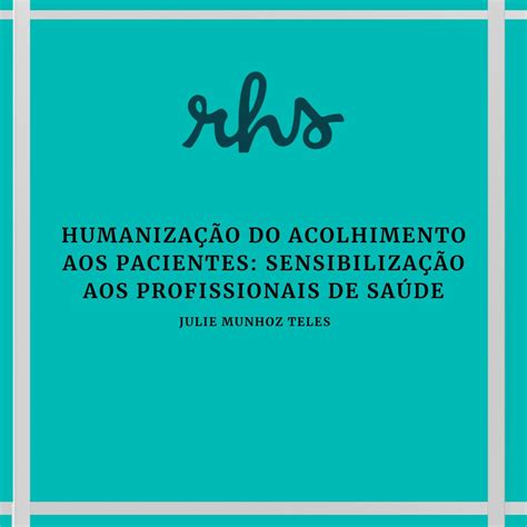 HUMANIZAÇÃO DO ACOLHIMENTO AOS PACIENTES SENSIBILIZAÇÃO AOS