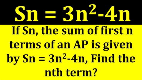 if sn the sum of first n terms of an ap is given by sn 3n2 4n find the nth term youtube