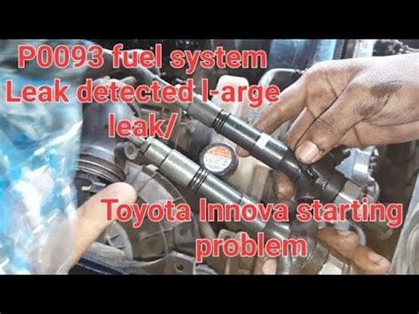 How To Toyota Innova Starting Problem P0093 Fault Code Fuel System