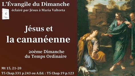 Évangile du dimanche selon Maria Valtorta Jésus et la cananéenne