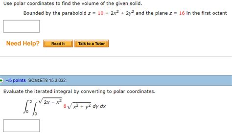 solved use polar coordinates to find the volume of the given