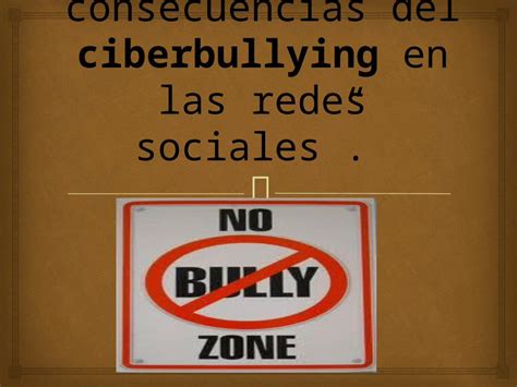 PPTX Las Consecuencias Del Ciberbullying En Las Redes DOKUMEN TIPS