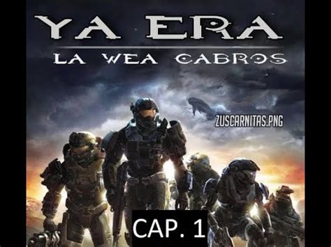 Ya Era La Wea Cabros Halo Reach Ft Mi Pana YouTube