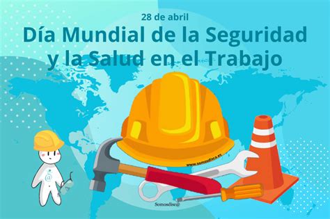 Día Mundial de la Seguridad y la Salud en el Trabajo 2023 Somosdisc