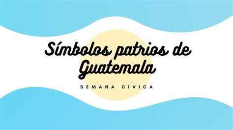 Calam O S Mbolos Patrios De Guatemala