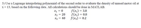 solved 3 use a lagrange interpolating polynomial of the