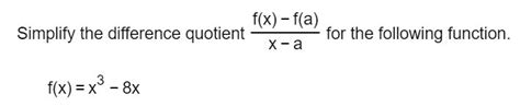 answered simplify the difference quotient x fa … bartleby