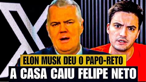 Barroso ARREGOU Elon Musk Deu O PAPO RETO E A CASA CAIU Para O Felipe