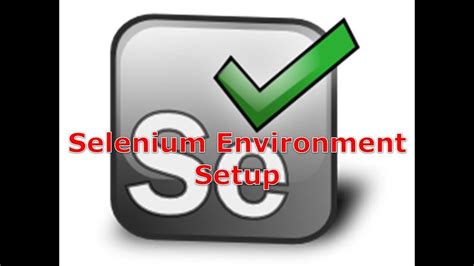 20 selenium webdriver test environment setup youtube
