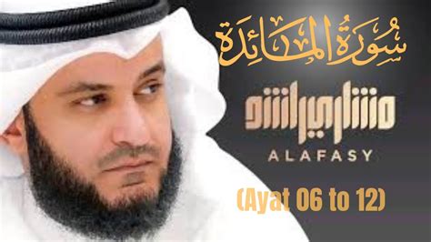 Surat Al Maida Mishary Rashid Alafasy Al Maida Recitation Part