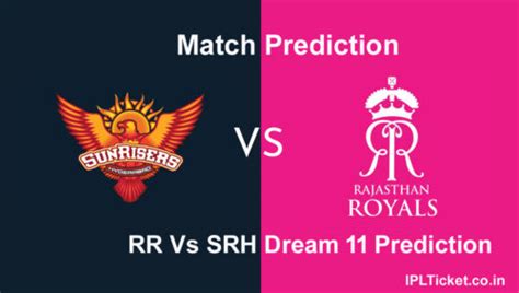 IPL 2024 RR Vs SRH Match Prediction Playing11 Fantasy Tips Match