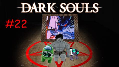 o caipirão do mato grosso Dark Souls 22 YouTube
