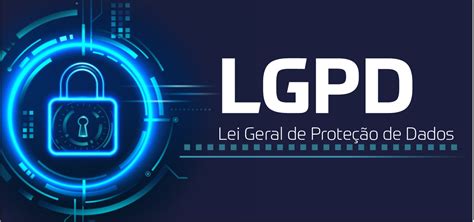 LGPD Lei Geral de Proteção de Dados Pessoais n 13 709 2018 DAPI