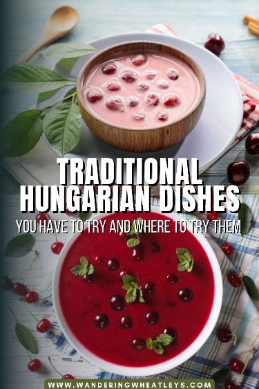 15 Traditional Hungarian Dishes You Have To Try And Where To Try Them