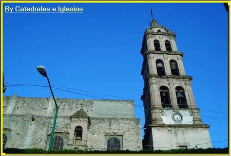 Parroquia de Santiago Apóstol Silao Estado de Guanajuato Flickr