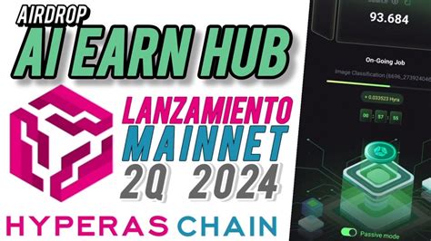 AI EARN HUB Hyperas Chain App de Minería con GRAN POTENCIAL