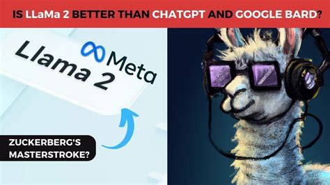 Meta Llama 2 What Is It And Is It Better Than Google Bard ChatGPT