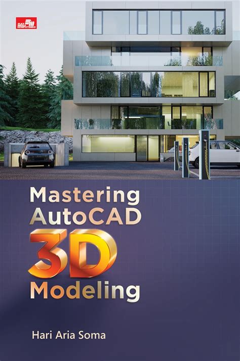 uploads items 9786230036439 coverdepan mastering autocad 3d modeling