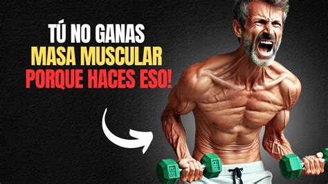 ERRORES COMUNES QUE TE IMPIDEN GANAR MASA MUSCULAR RÁPIDAMENTE