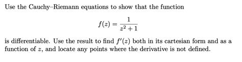solved use the cauchy riemann equations to show that the